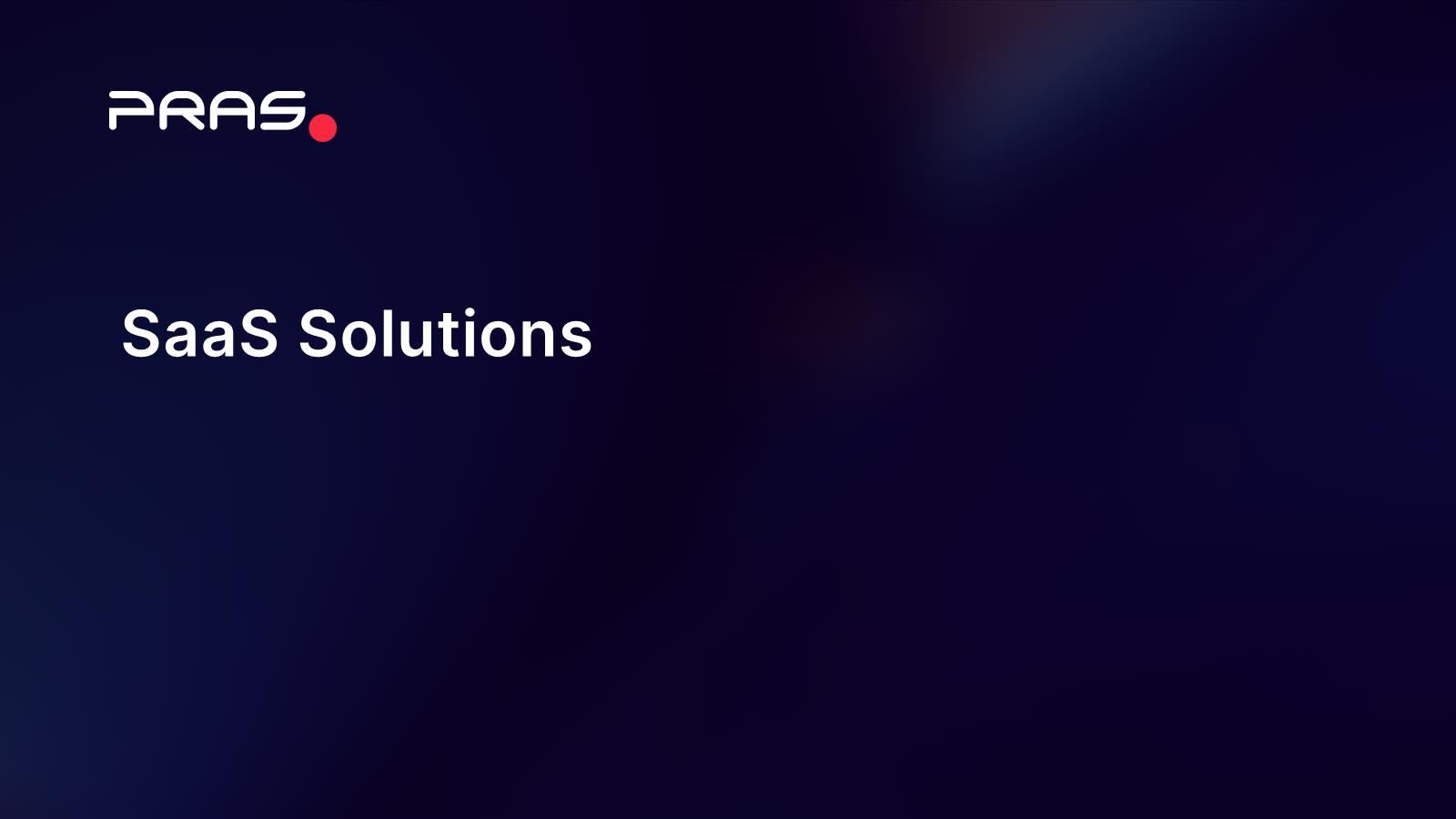 SaaS / Services – solutions from PRAS | pras-e.com